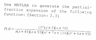 Solved Use MATLAB to generate the partial- fraction | Chegg.com