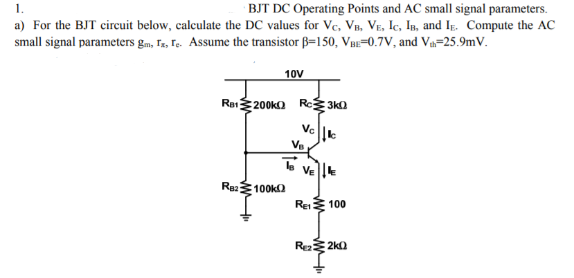 Solved BJT DC Operating Points and AC small signal | Chegg.com