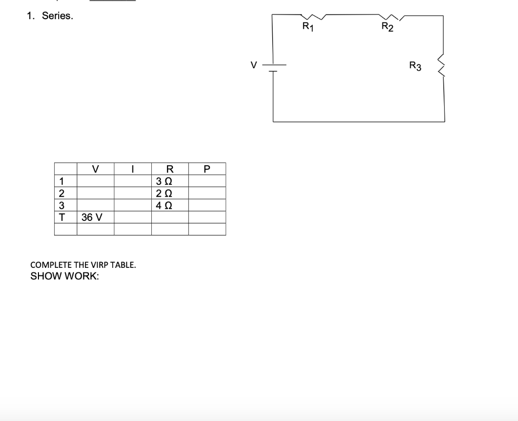 Solved 1. Series R1 R2 V R3 V 1 P 1 2 3 T R 322 222 4 Ω 36 V | Chegg.com