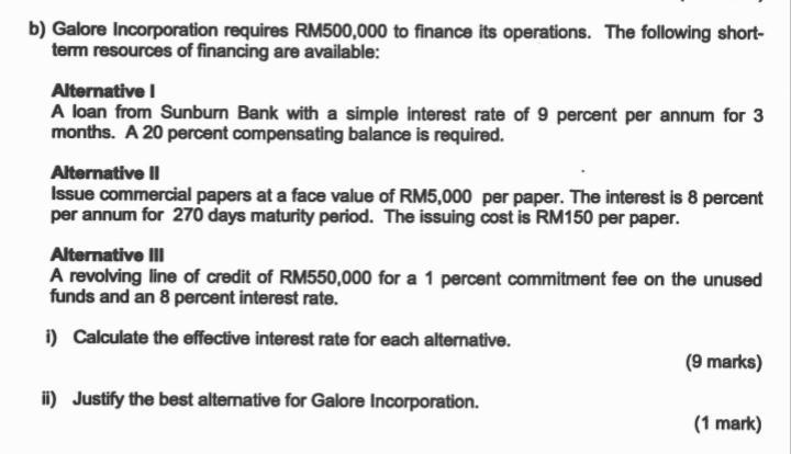 Solved b) Galore Incorporation requires RM500,000 to finance | Chegg.com