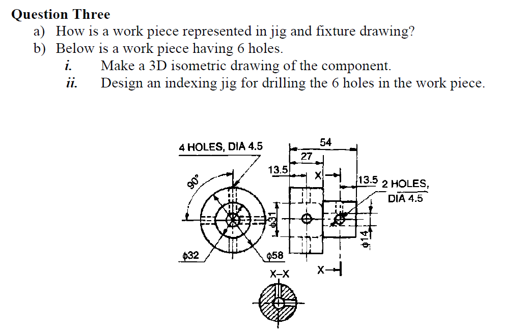 Question Three a) How is a work piece represented in | Chegg.com