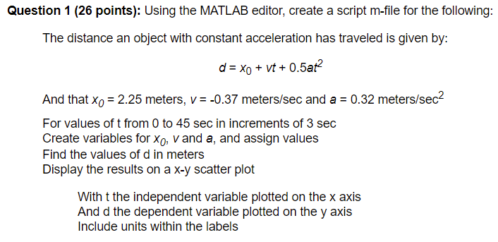 Solved Question 1 (26 points): Using the MATLAB editor, | Chegg.com