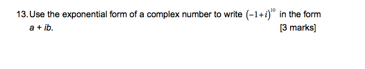 Solved 13. Use the exponential form of a complex number to | Chegg.com
