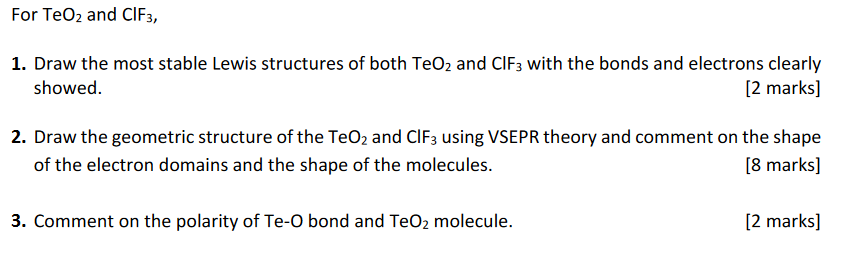 Solved For TeO2 and CIF3, 1. Draw the most stable Lewis | Chegg.com