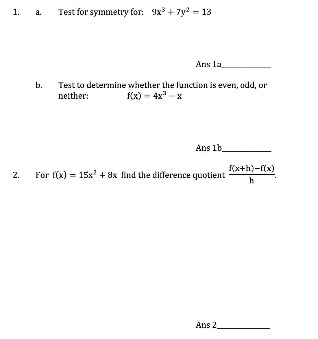 Solved a. ﻿Test for symmetry for: 9x3+7y2=13Ans 1a.b. ﻿Test | Chegg.com
