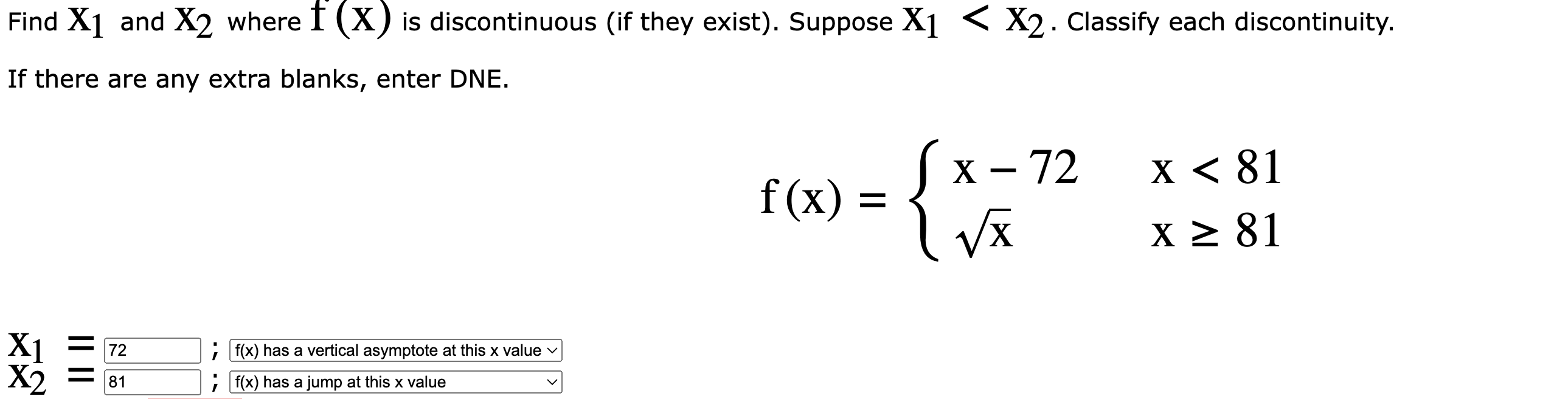 Solved Find x1 ﻿and x2 ﻿where f(x) ﻿is discontinuous (if | Chegg.com