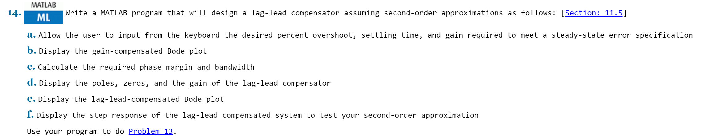Solved 14 Matlab Ml Write A Matlab Program That Will Design