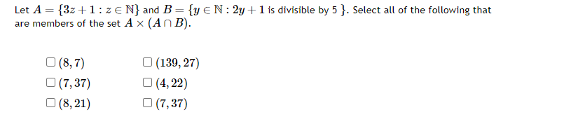 Solved Let A={3z+1:zinN} ﻿and is divisible by 5 | Chegg.com