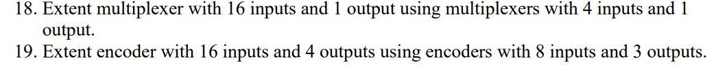 Solved 18. Extent multiplexer with 16 inputs and 1 output | Chegg.com