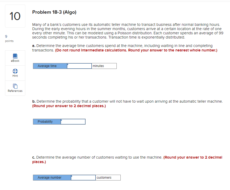Solved Problem 18-3 (Algo) 10 9 points Many of a bank's | Chegg.com