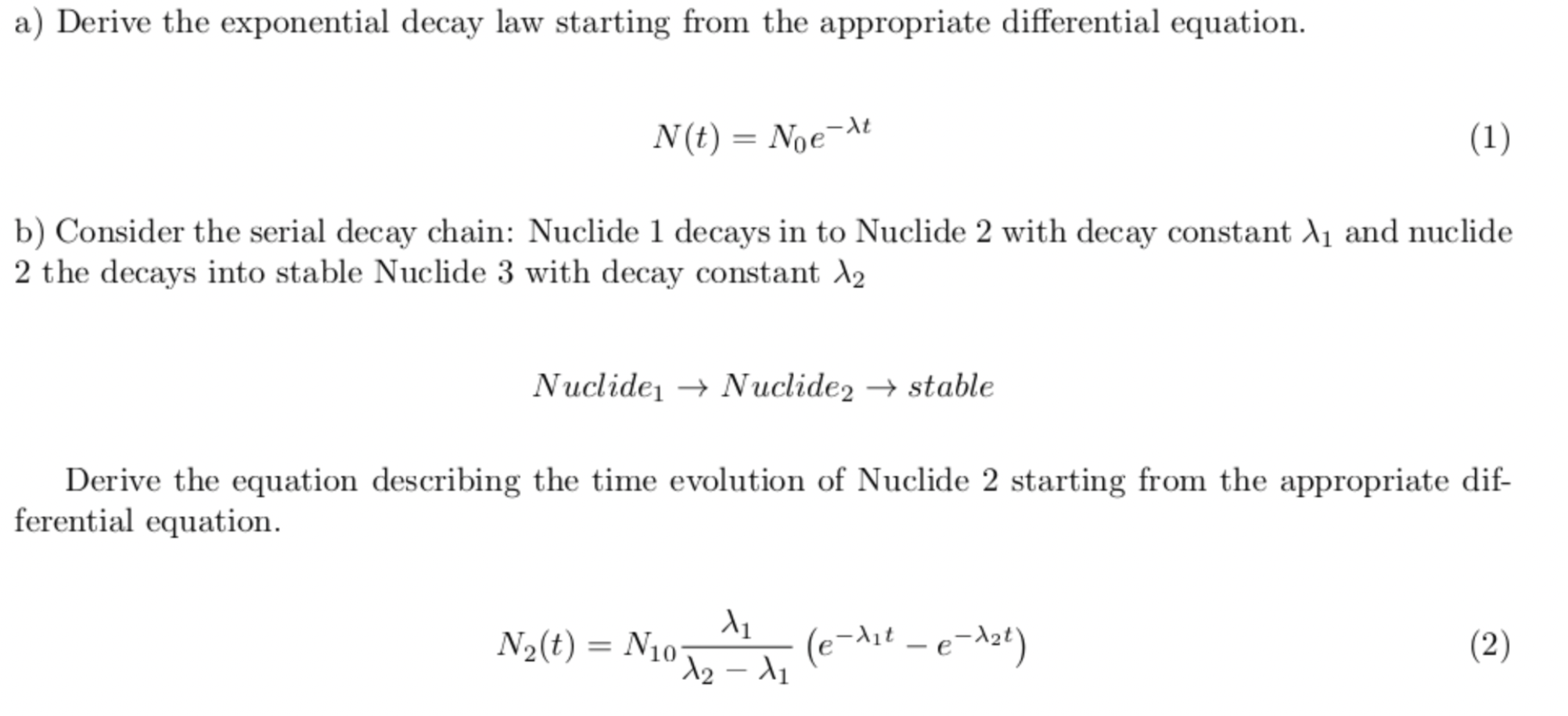 Solved a) Derive the exponential decay law starting from the | Chegg.com