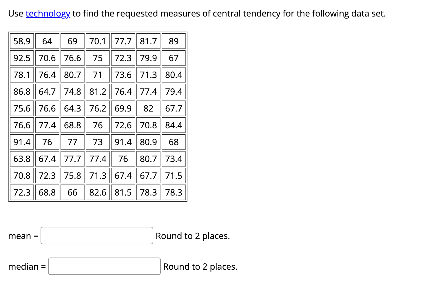 Solved Use technology. to find the requested measures of | Chegg.com