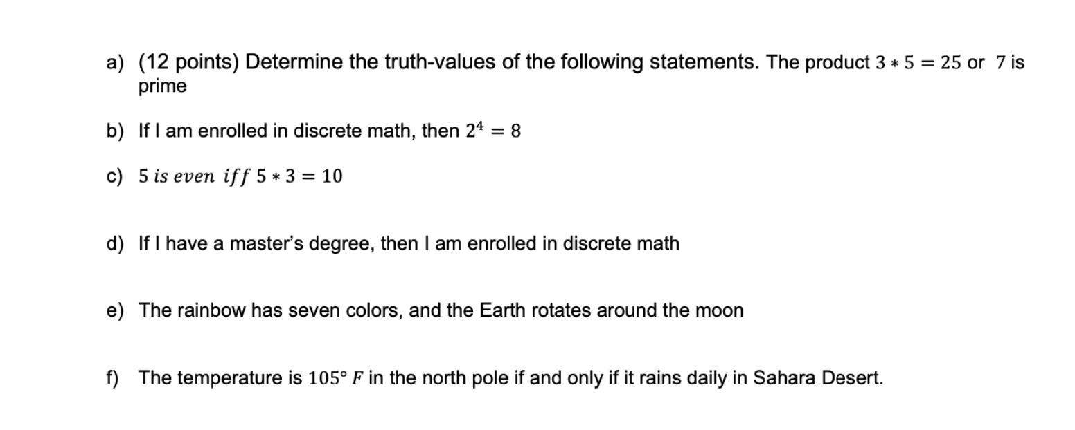 Solved a) (12 points) Determine the truth-values of the | Chegg.com