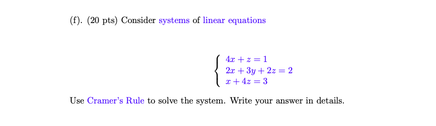 Solved (f). (20 pts) Consider systems of linear equations 4x | Chegg.com