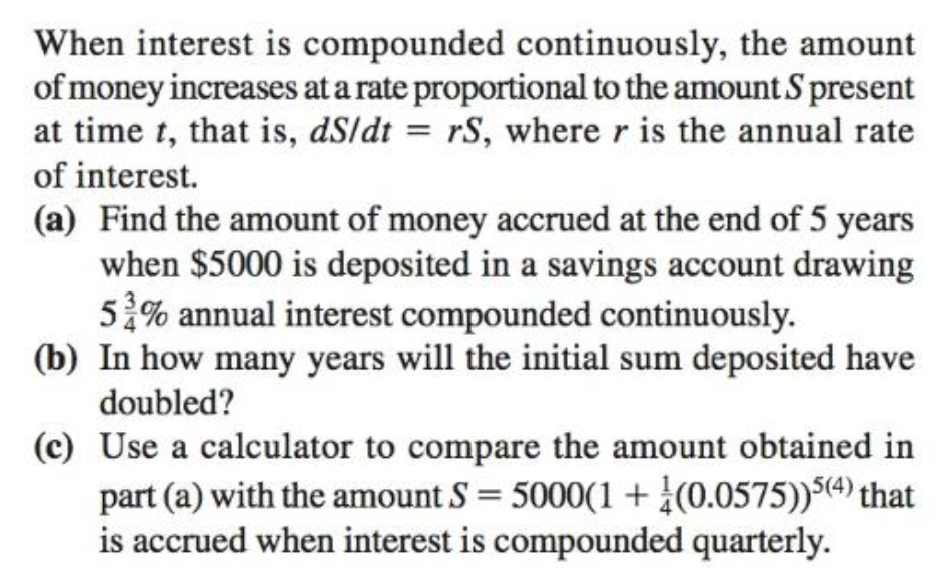 Solved When interest is compounded continuously, the amount | Chegg.com