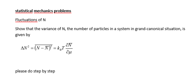 Solved statistical mechanics problems Fluctuations of N Show | Chegg.com