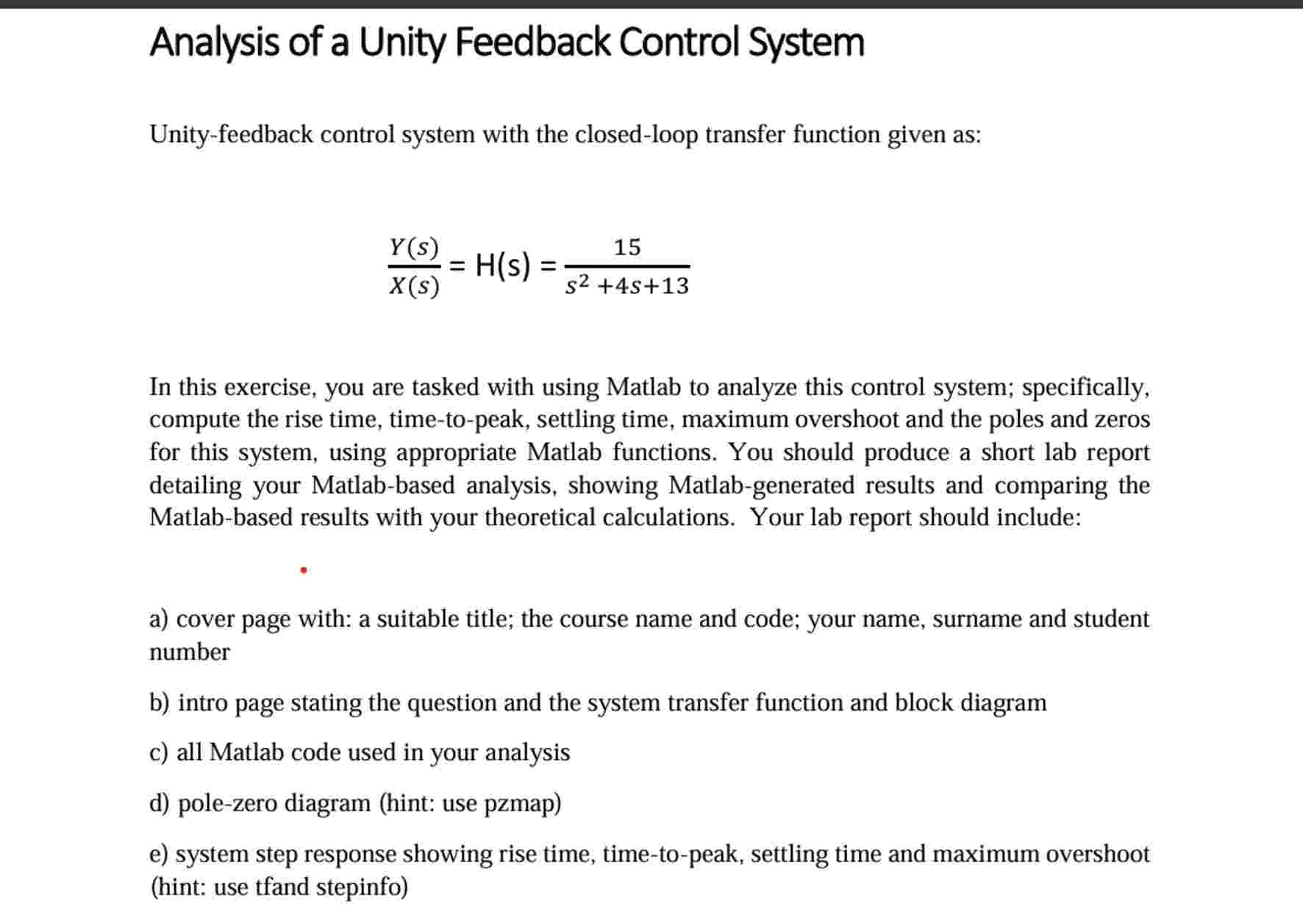 Solved Analysis of a Unity Feedback Control System | Chegg.com
