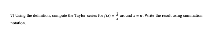 Solved Using the definition, compute the Taylor series for | Chegg.com