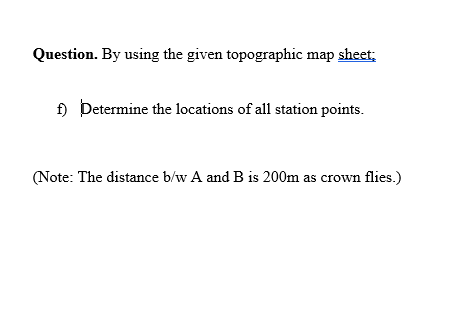 Question. By using the given topographic map sheet: | Chegg.com