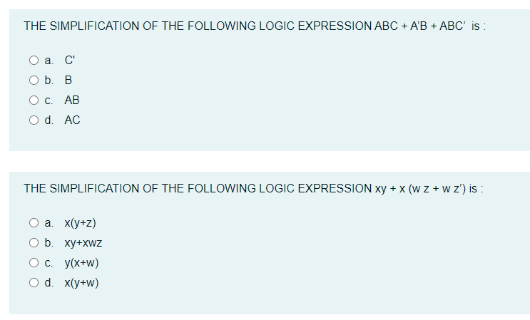 Solved THE SIMPLIFICATION OF THE FOLLOWING LOGIC EXPRESSION | Chegg.com
