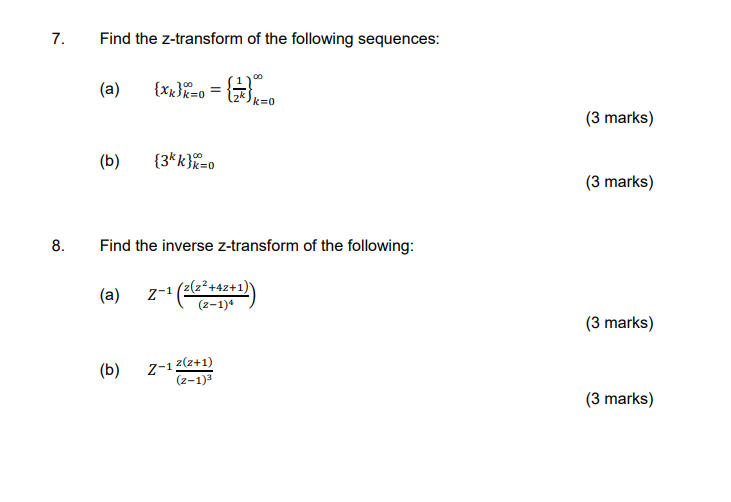 Solved 7. Find the z-transform of the following sequences: | Chegg.com