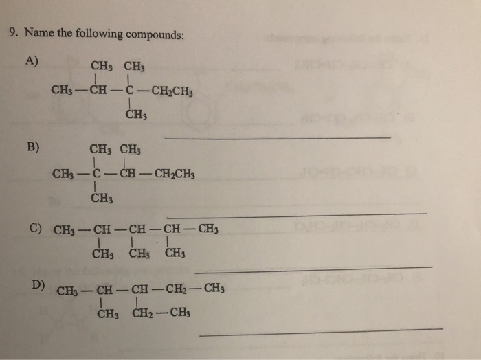 Solved 9. Name the following compounds: A) CHs CH3 | Chegg.com