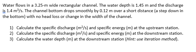 Solved Water flows in a 3.25-m wide rectangular channel. The | Chegg.com
