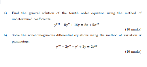 Solved Find the general solution of the fourth order | Chegg.com