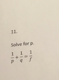 Solved Solve for p. 1/p + 1/q = 1/f | Chegg.com