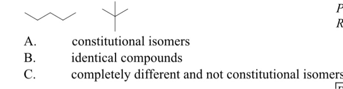 Solved A. constitutional isomers identical compounds | Chegg.com