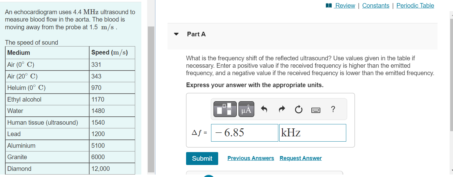 [Solved]: An echocardiogram uses 4.4MHz ultrasound to meas
