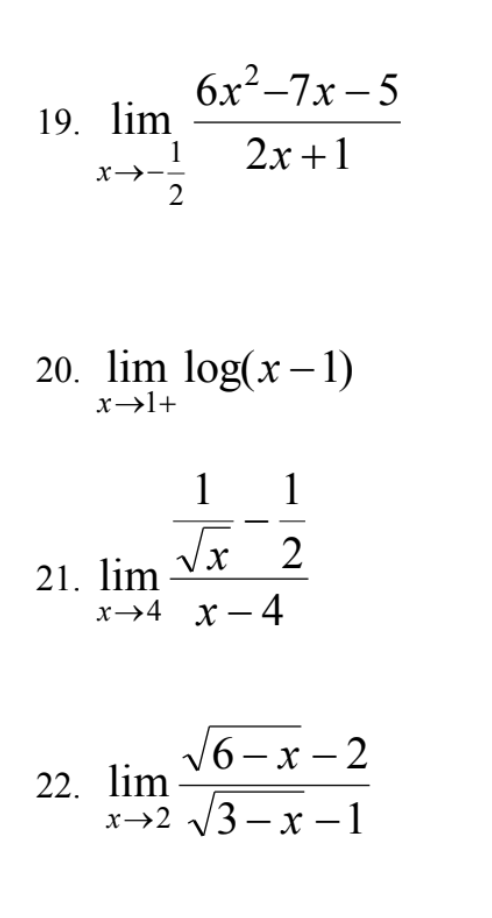 Solved 19. lim 6x2–7x – 5 2x+1 X- 2 20. lim log(x - 1) x+1+ | Chegg.com