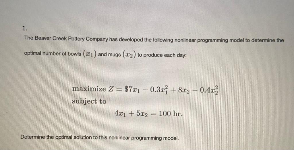 Solved 1. The Beaver Creek Pottery Company has developed the | Chegg.com