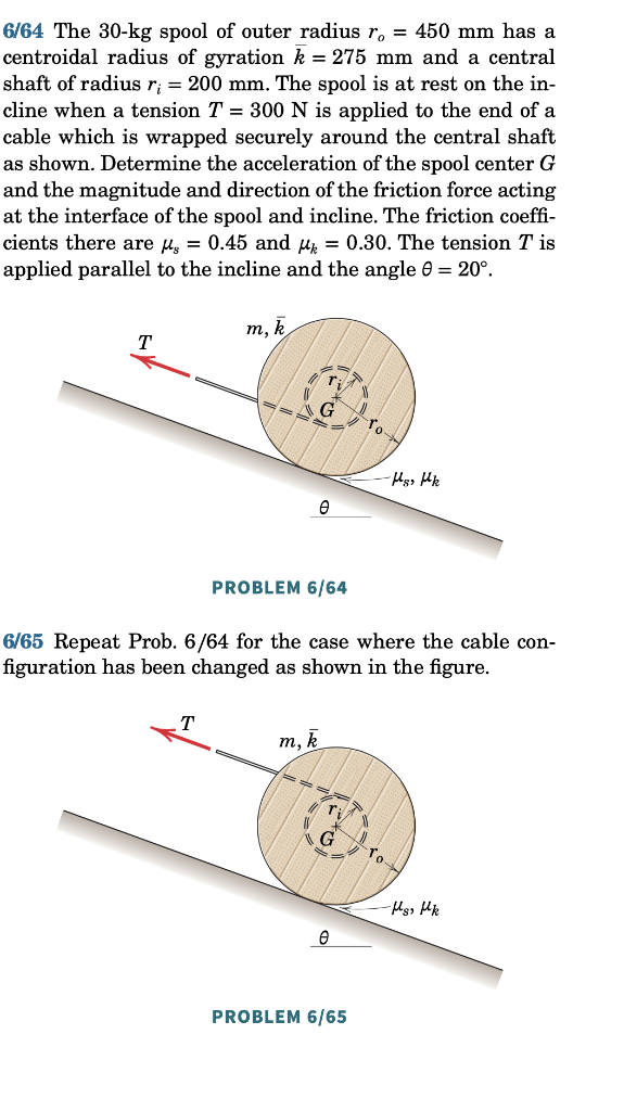 Solved 6/64 The 30-kg spool of outer radius r, = 450 mm has | Chegg.com