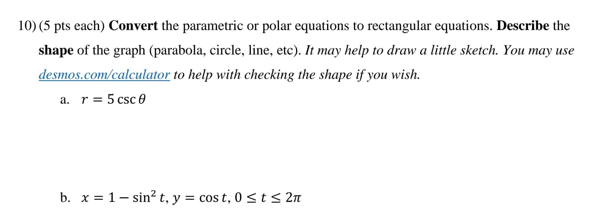 Solved 10) (5 pts each) Convert the parametric or polar | Chegg.com