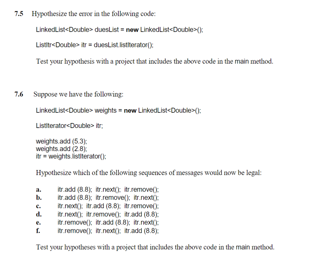 Solved 7.5 Hypothesize the error in the following code: | Chegg.com