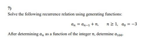 Solved 7) Solve the following recurrence relation using | Chegg.com