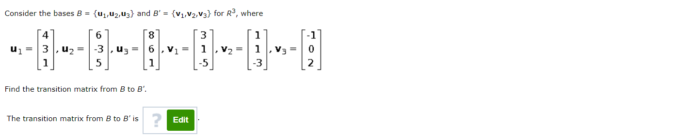 Solved Consider the bases B = {U1, U2, U3} and B' = {V1, | Chegg.com