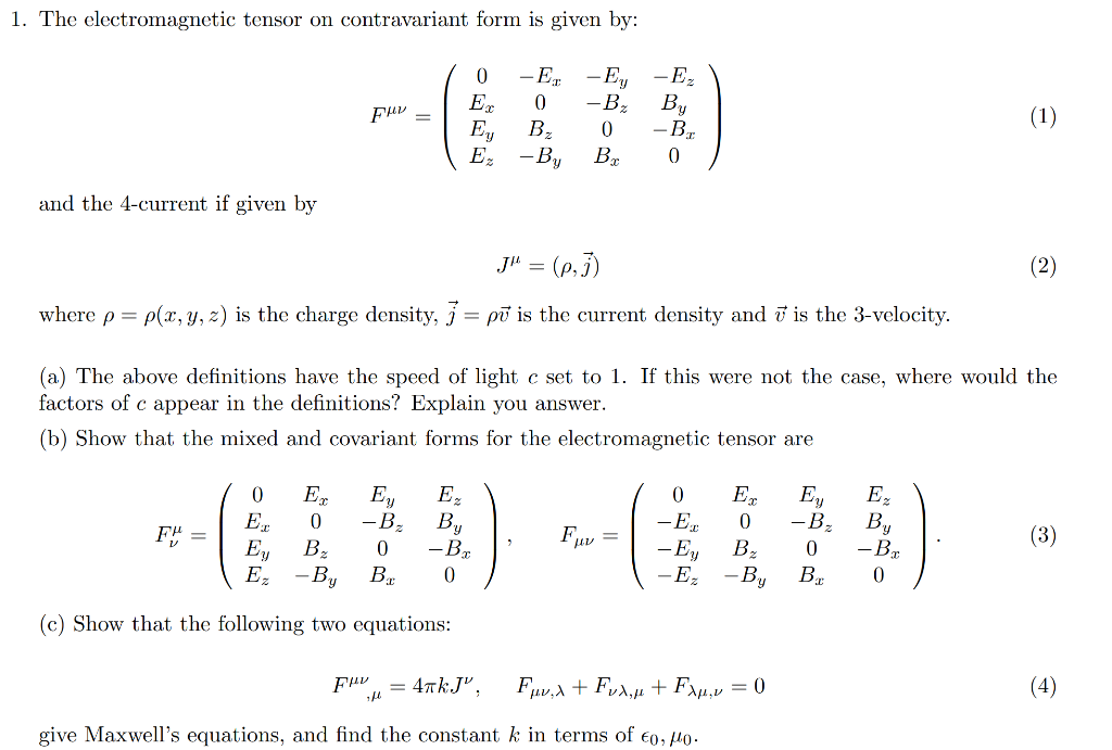 Solved 1. The electromagnetic tensor on contravariant form | Chegg.com