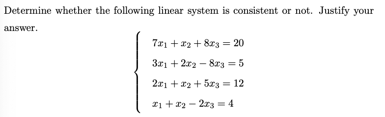 Solved Determine whether the following linear system is | Chegg.com
