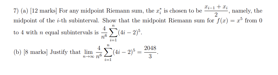 Solved Xi-1 + Xi 7) (a) [12 marks] For any midpoint Riemann | Chegg.com