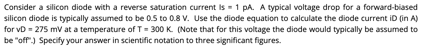 Solved Consider a silicon diode with a reverse saturation | Chegg.com