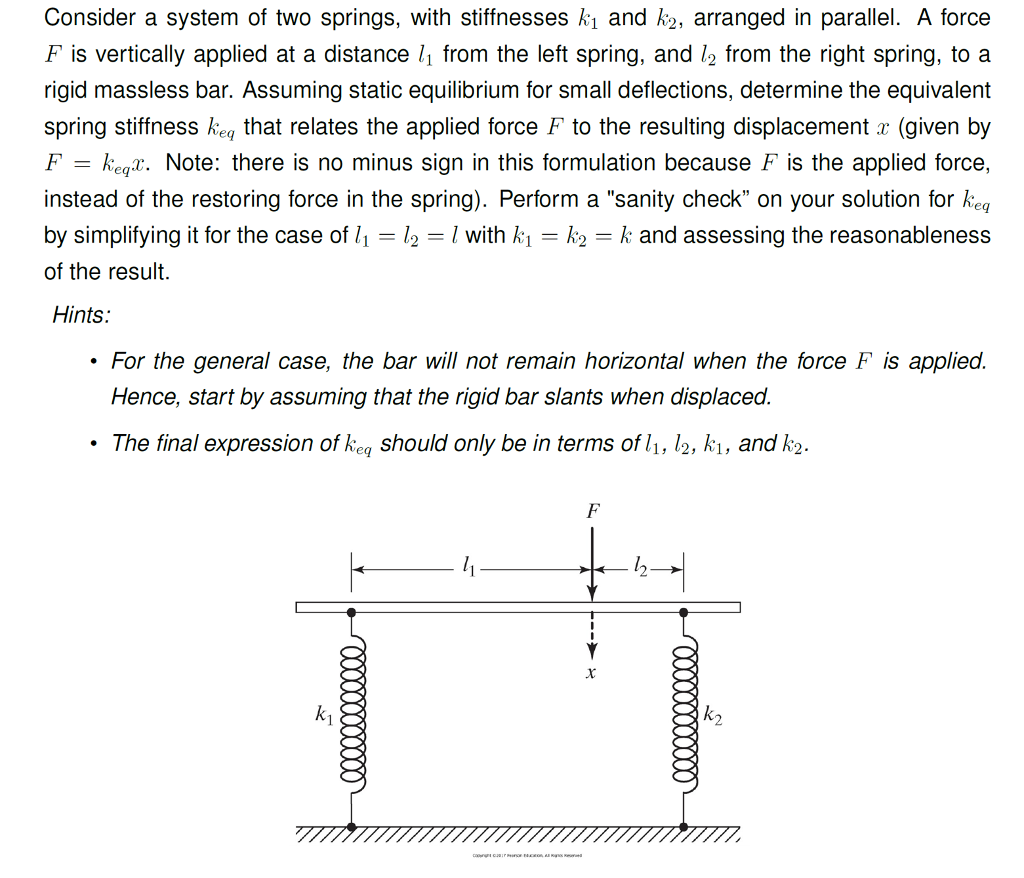 Solved Consider a system of two springs, with stiffnesses ki | Chegg.com