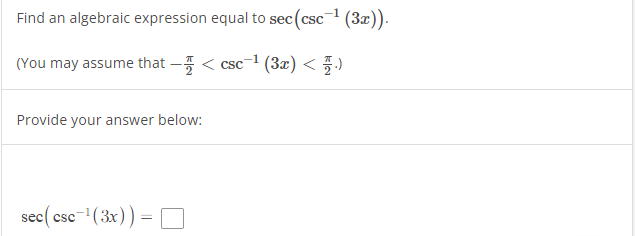 Solved -1 Find an algebraic expression equal to sec (csc | Chegg.com