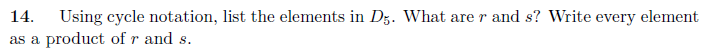 Solved 14. as a Using cycle notation, list the elements in | Chegg.com