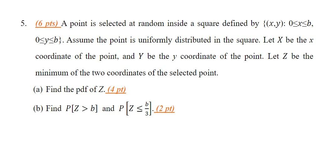 Solved 5. (6 pts) A point is selected at random inside a | Chegg.com