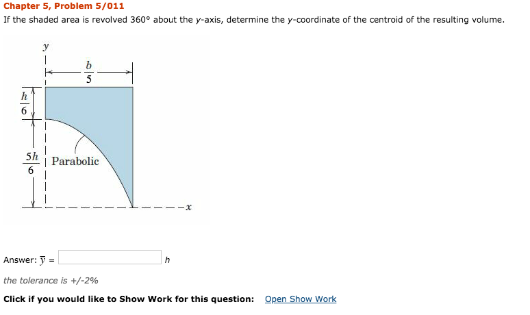 Solved If the shaded area is revolved 360° about the y-axis, | Chegg.com