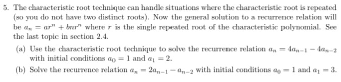 Solved 5. The characteristic root technique can handle | Chegg.com