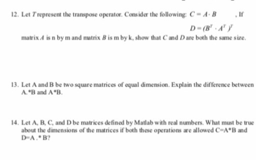 Solved 12. Let Trepresent the transpose operator. Consider | Chegg.com