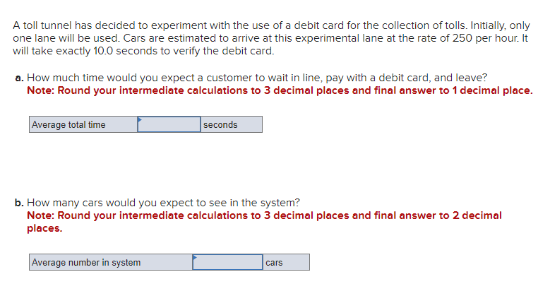 Solved A toll tunnel has decided to experiment with the use | Chegg.com